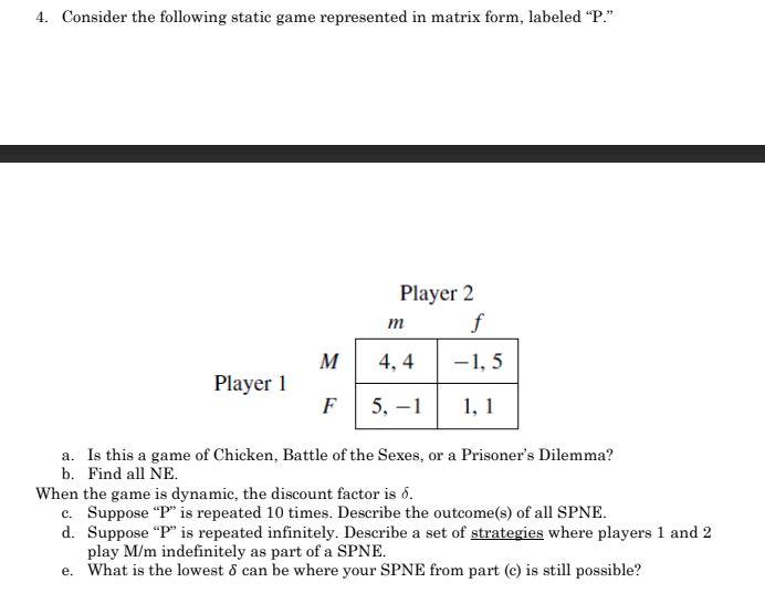 Solved Consider the following static game represented in | Chegg.com