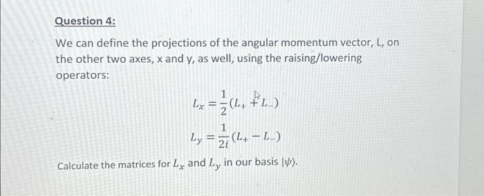 Question 4: We can define the projections of the | Chegg.com