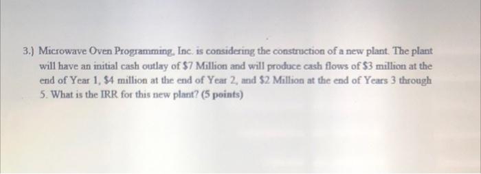 Solved 3.) Microwave Oven Programming, Inc. is considering | Chegg.com
