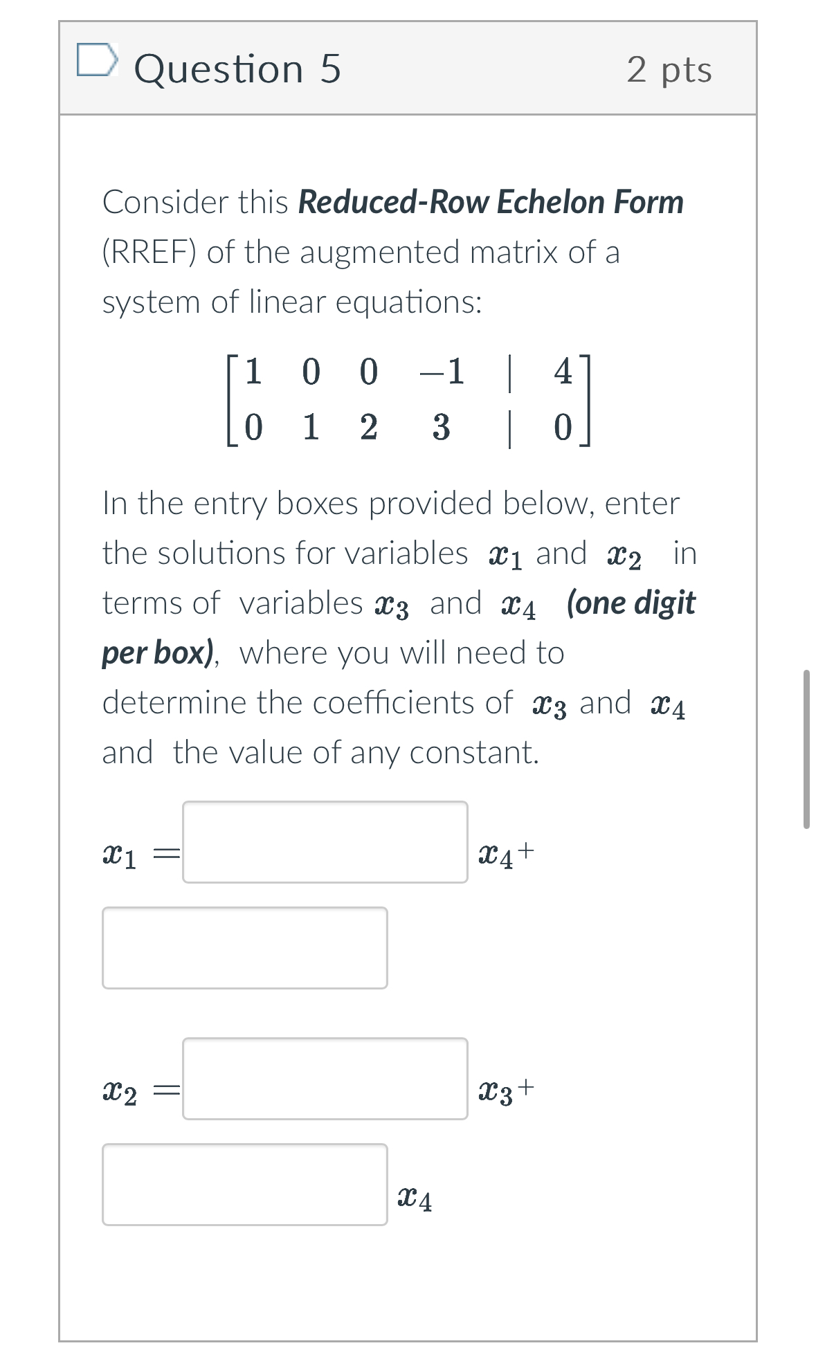 Solved Question 52 ﻿ptsConsider this Reduced-Row Echelon | Chegg.com