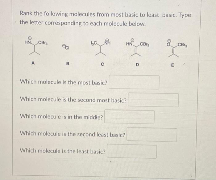 Solved Rank the following molecules from most basic to least | Chegg.com