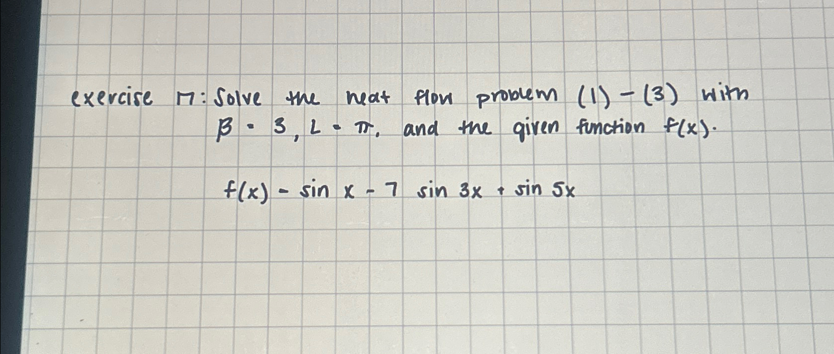 Solved exercise 17 ﻿: Solve the heat flow problem (1) - (3) | Chegg.com