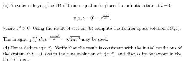 Solved (c) A system obeying the 1D diffusion equation is | Chegg.com