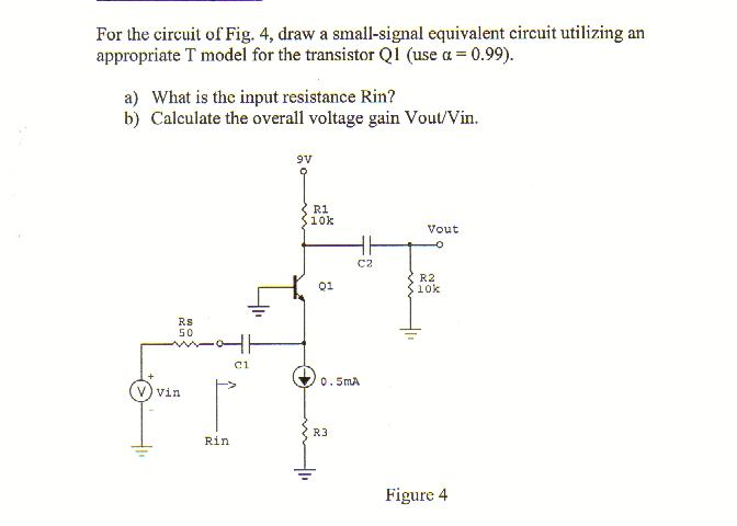 Solved For the circuit of Fig. 4, draw a small-signal | Chegg.com