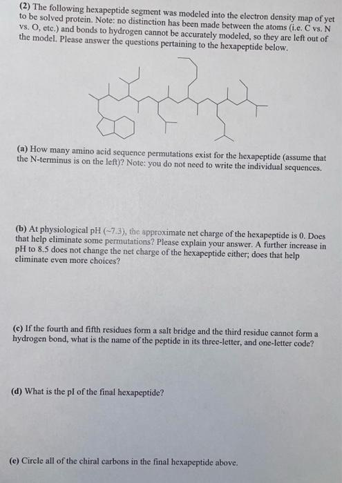Solved (2) The following hexapeptide segment was modeled | Chegg.com
