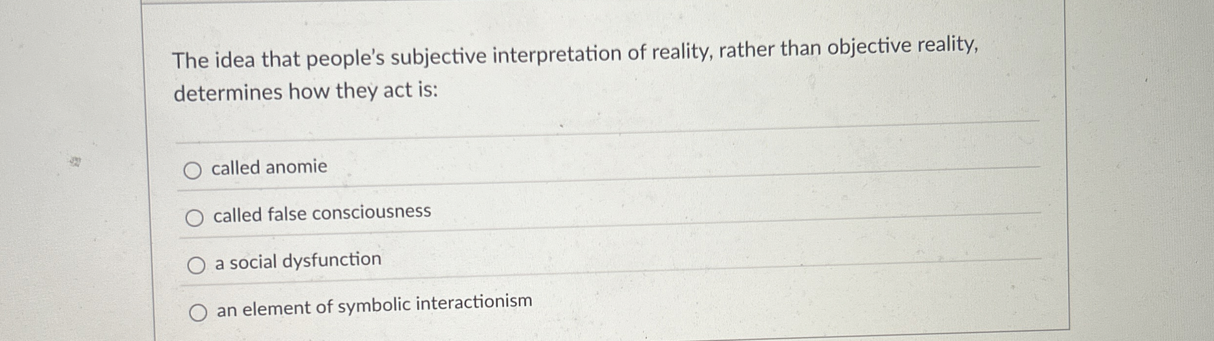 Solved The idea that people's subjective interpretation of | Chegg.com