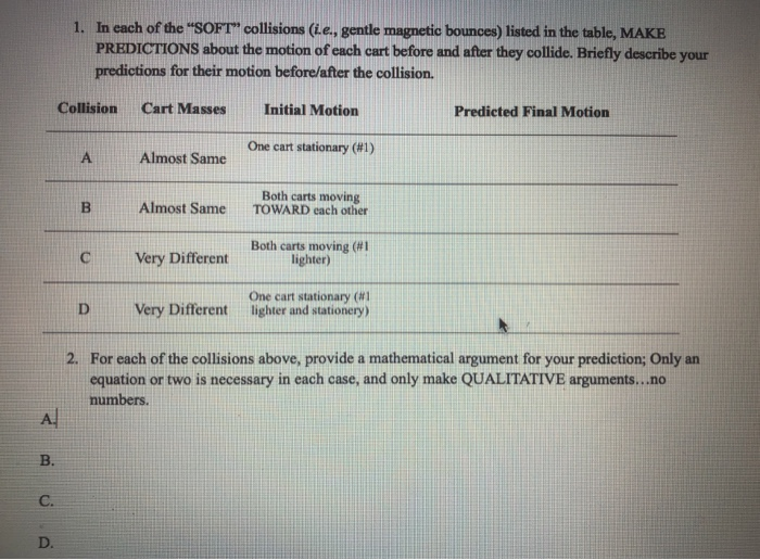 Solved 1. In each of the "SOFT” collisions (i.e., gentle | Chegg.com