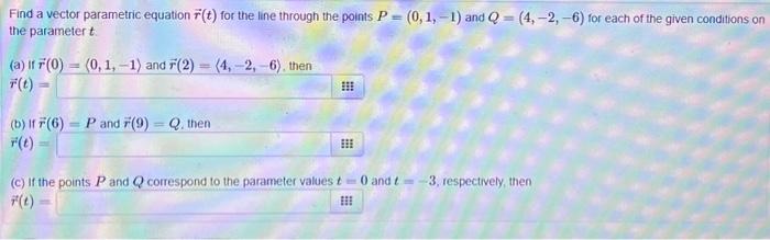 Solved Find a vector parametric equation r(t) for the line | Chegg.com