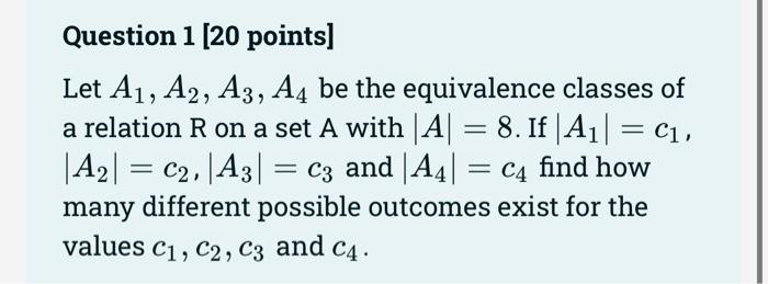Solved Question 1 [ 20 points] Let A1,A2,A3,A4 be the | Chegg.com