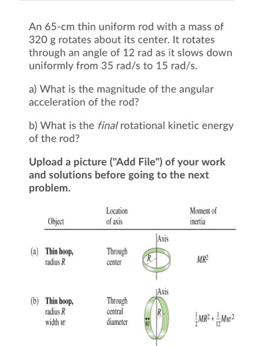 Solved An 65-cm thin uniform rod with a mass of 320 g | Chegg.com