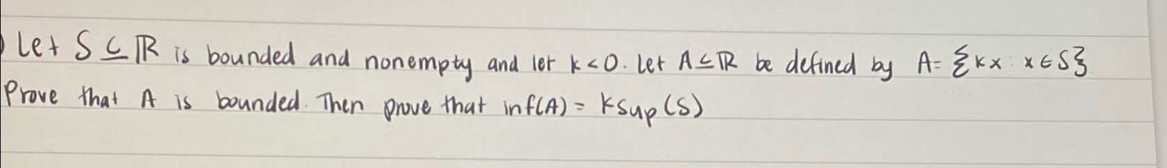 Let SsubeR is bounded and nonempty and let k Let SsubeR is bounded and nonempty and let k