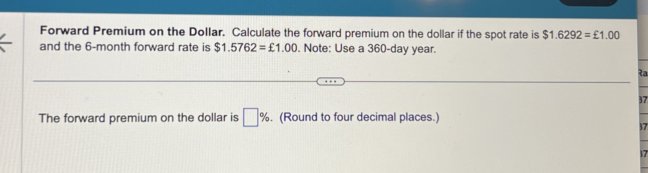 Solved Forward Premium on the Dollar. Calculate the forward | Chegg.com