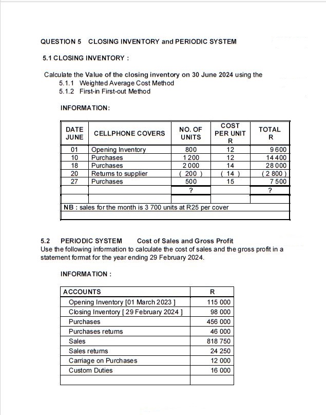 Solved QUESTION 5 ﻿CLOSING INVENTORY and PERIODIC SYSTEM5.1 | Chegg.com
