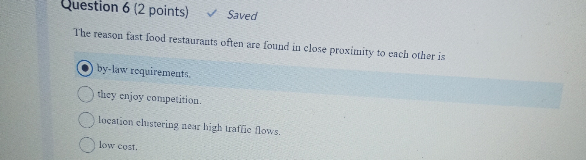 Solved Question 6 (2 ﻿points) ﻿SavedThe reason fast food | Chegg.com