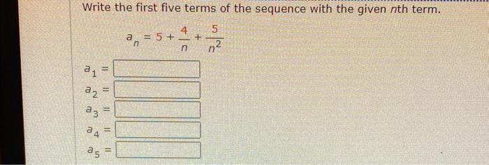 Solved Write the first five terms of the sequence with the | Chegg.com