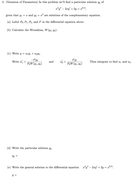 Solved (Variation of Parameters) ﻿In this problem we'll find | Chegg.com