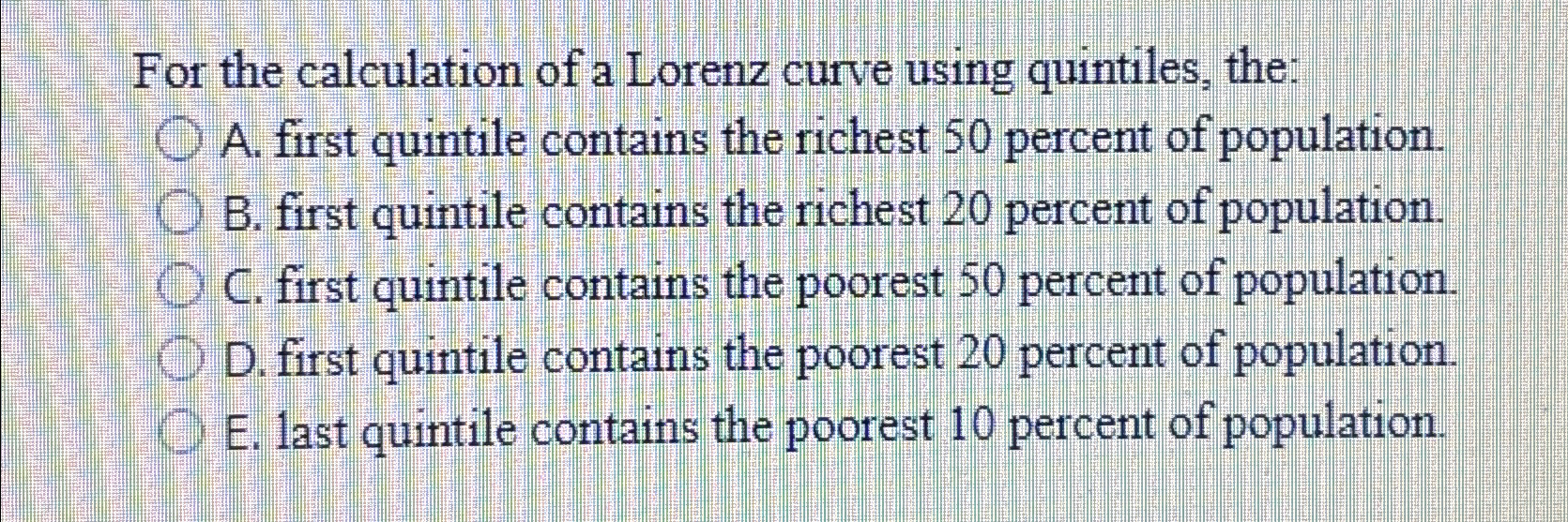 Solved For the calculation of a Lorenz curve using | Chegg.com