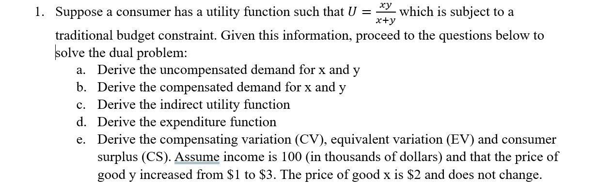 Solved 1. ﻿Suppose a consumer has a utility function such | Chegg.com