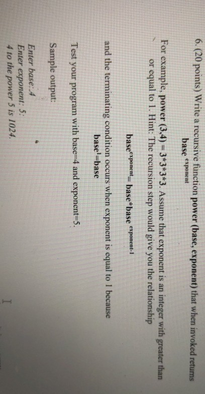 Solved 6. (20 points) Write a recursive function power | Chegg.com