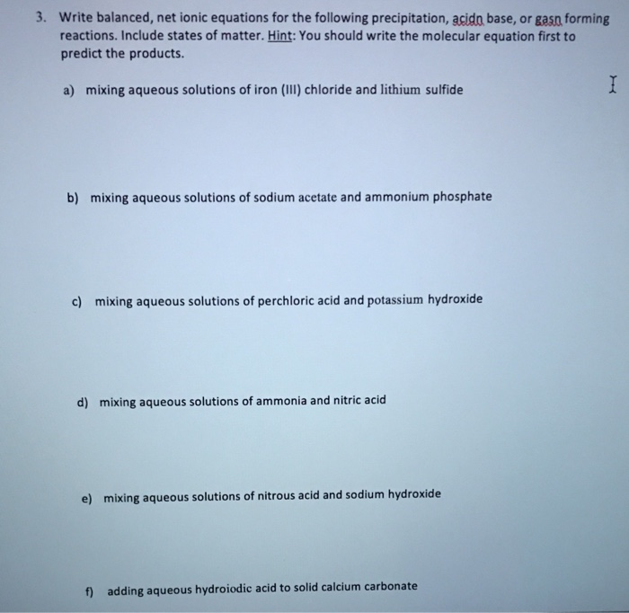 Solved 3. Write balanced, net ionic equations for the | Chegg.com