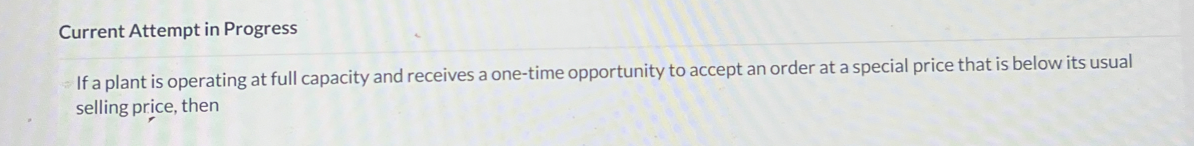 Solved Current Attempt in ProgressIf a plant is operating at | Chegg.com