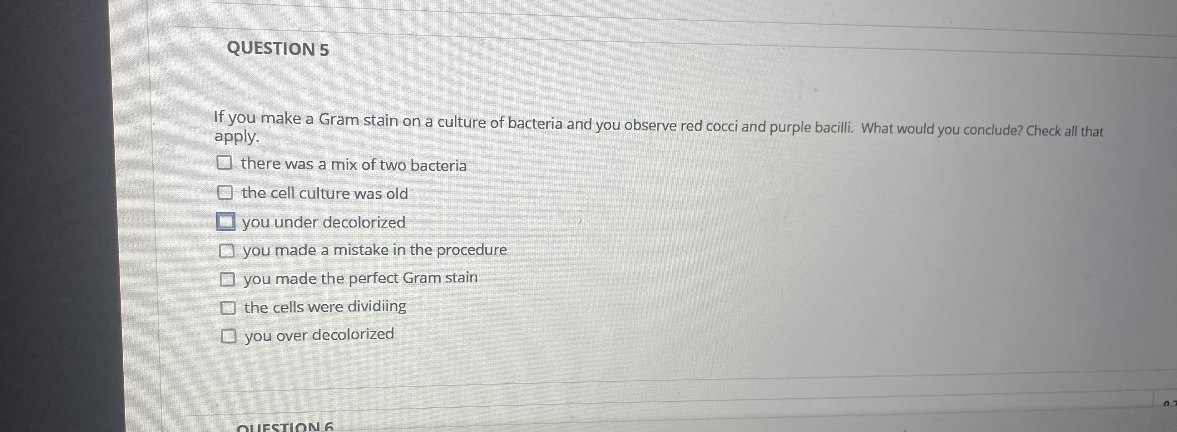 Solved QUESTION 5If you make a Gram stain on a culture of | Chegg.com