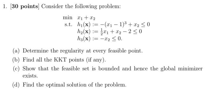 Solved 1. [30 points] Consider the following problem: min | Chegg.com