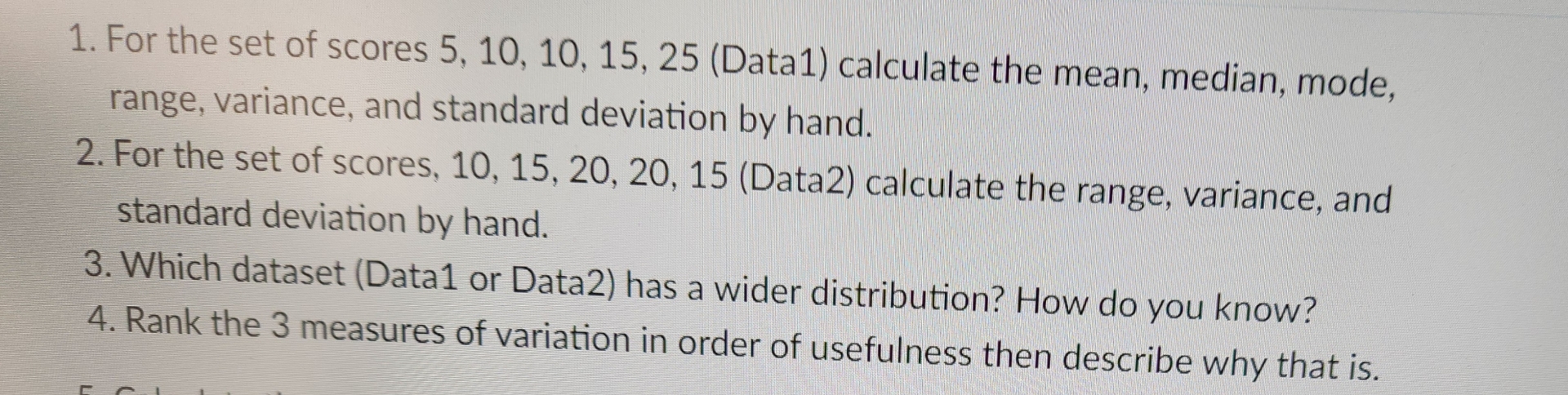 Solved For the set of scores 5,10,10,15,25 (Data1) | Chegg.com