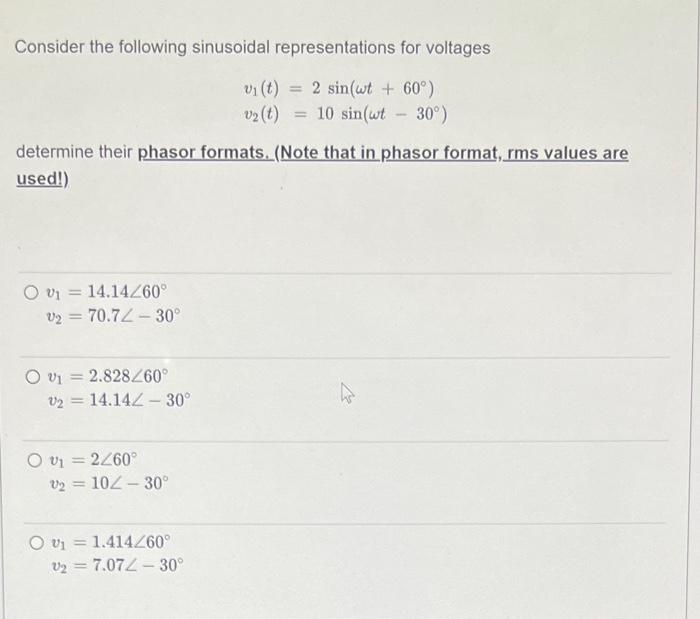 Solved Consider the following sinusoidal representations for | Chegg.com