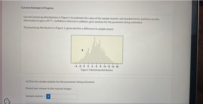 Solved Use the bootstrap distributions in Figure 1 to | Chegg.com