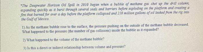 Solved "The Deepwater Horizon Oil Spill in 2010 began when a | Chegg.com