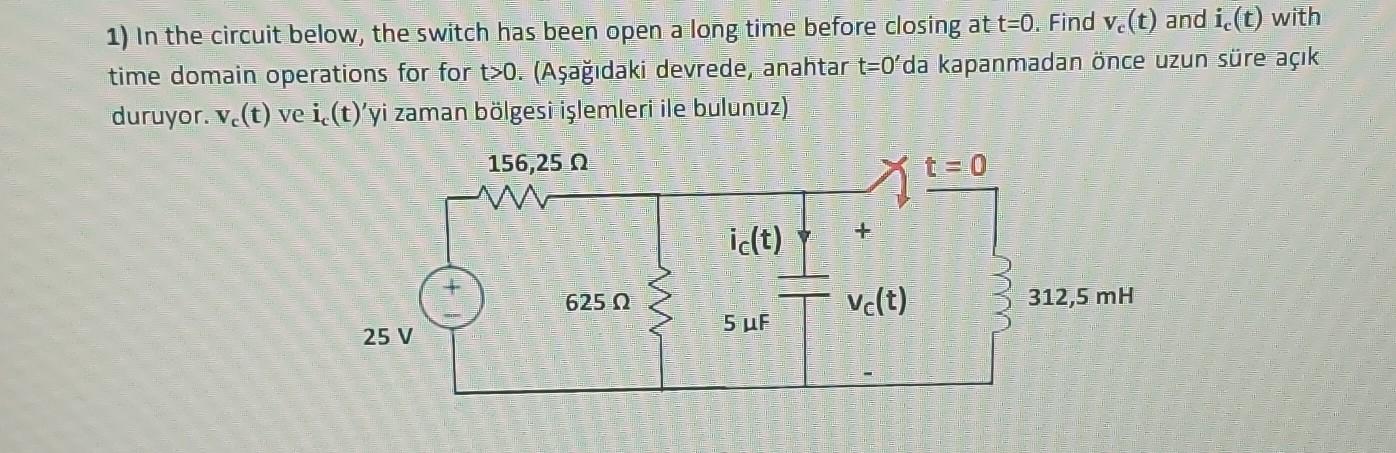 Solved 1) In the circuit below, the switch has been open a | Chegg.com
