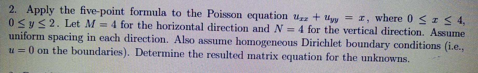 Solved mm. 2. Apply the five-point formula to the Poisson | Chegg.com
