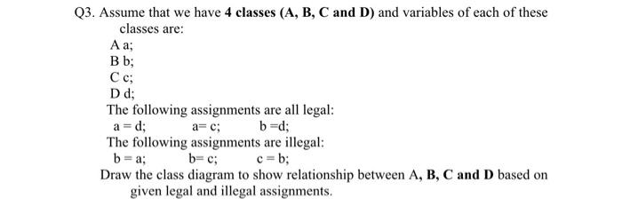 Solved Q3. Assume that we have 4 classes (A, B, C and D) and | Chegg.com