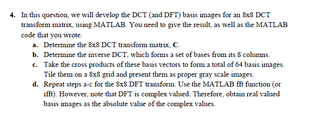 Solved by an EXPERT 4. ﻿In this question, we will develop the DCT (and | Chegg.com