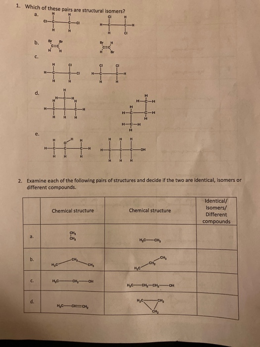 Solved 1 Which Of These Pairs Are Structural Isomers A 2