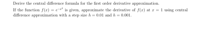 Solved Derive The Central Difference Formula For The First