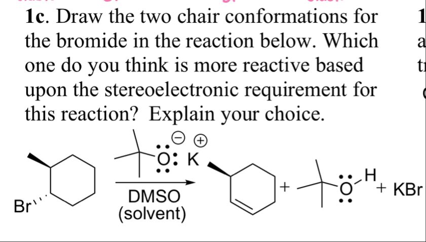 Solved 1c. ﻿Draw the two chair conformations for the bromide | Chegg.com