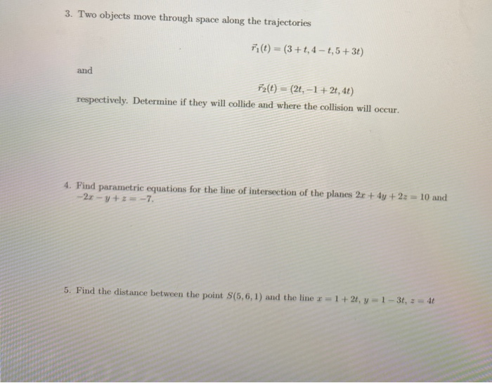 Solved 3. Two objects move through space along the | Chegg.com