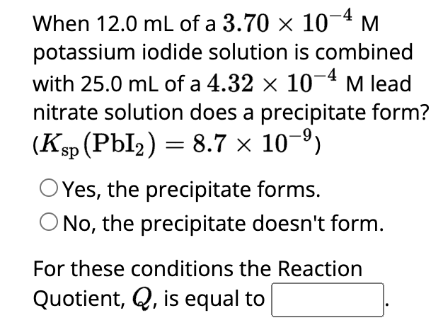 Solved When 12.0mL ﻿of a 3.70×10-4Mpotassium iodide solution | Chegg.com