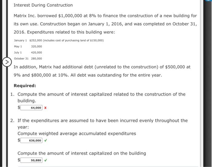 Solved Interest During Construction Matrix Inc. borrowed | Chegg.com