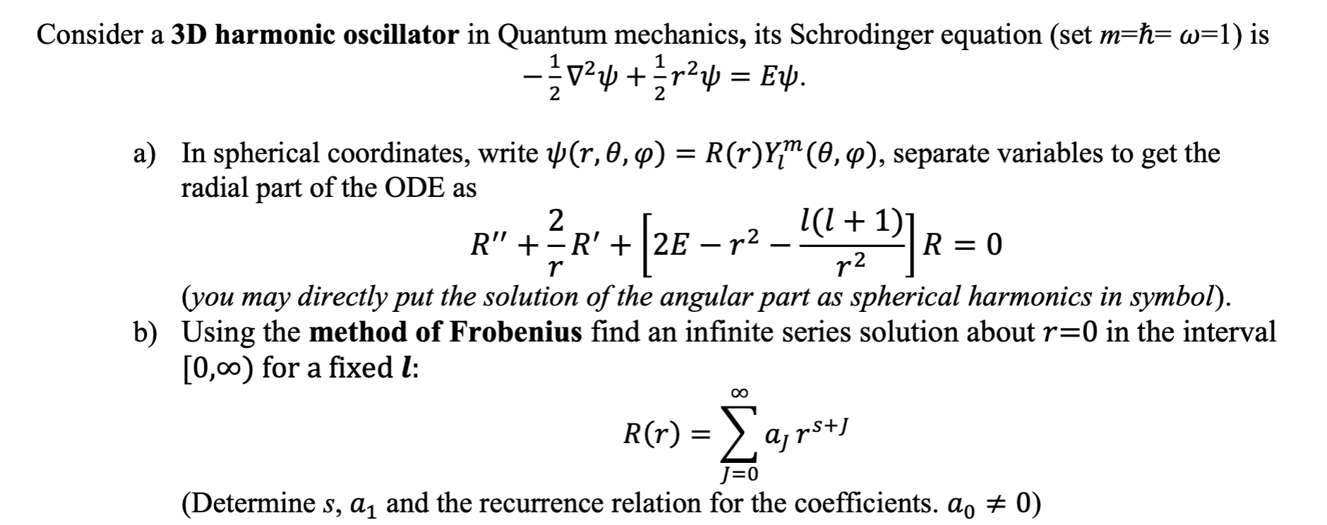 Solved Consider a 3D harmonic oscillator in Quantum | Chegg.com
