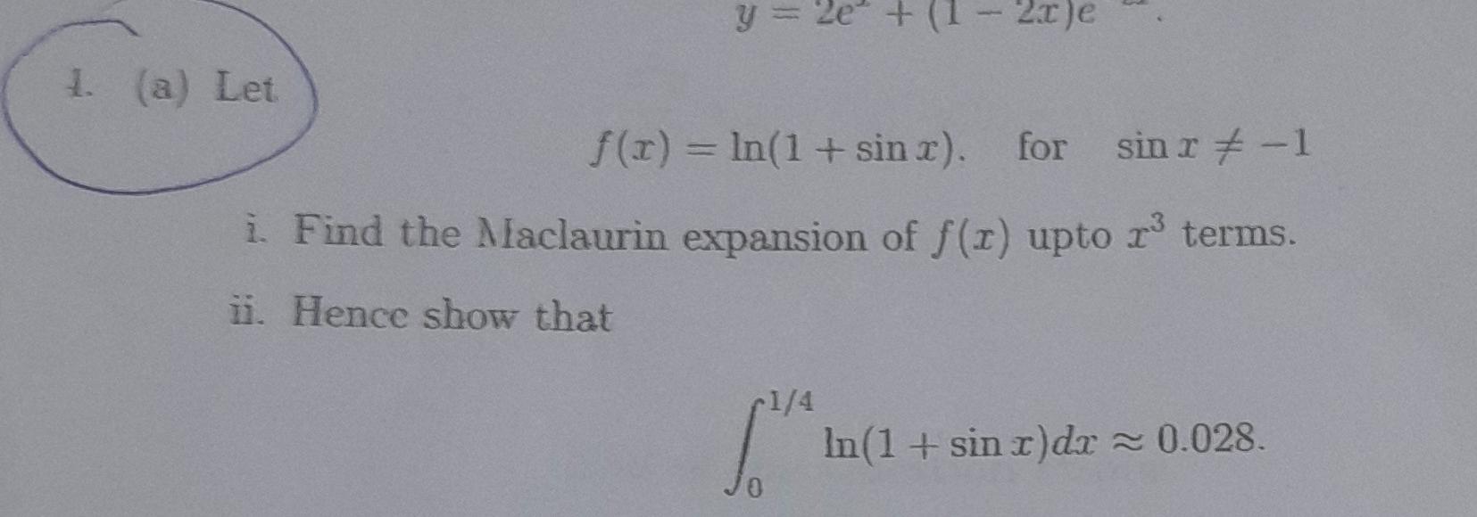Solved f(x)=ln(1+sinx). for sinx =−1 i. Find the Maclaurin | Chegg.com
