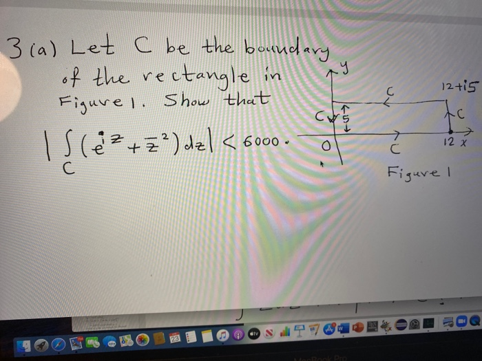 Solved 12+15 3 (a) Let c be the boundary of the rectangle in | Chegg.com