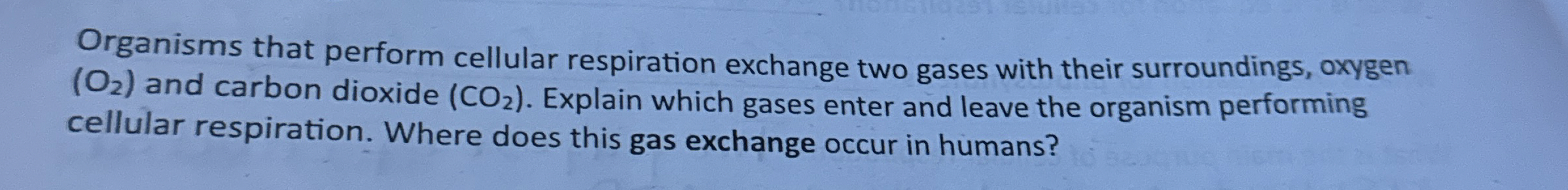 Solved Organisms that perform cellular respiration exchange | Chegg.com