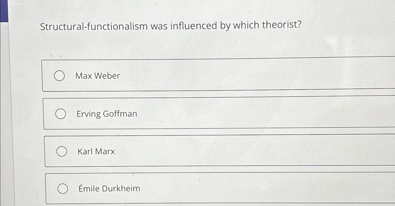 Solved Structural-functionalism was influenced by which | Chegg.com