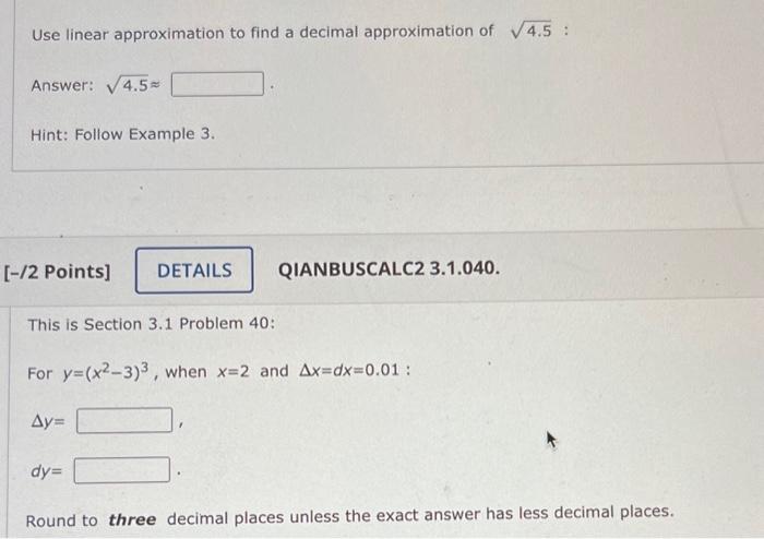 Solved Use linear approximation to find a decimal | Chegg.com Solved Use linear approximation to find a decimal | Chegg.com