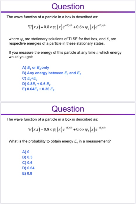 Solved Question The wave function of a particle in a box is | Chegg.com
