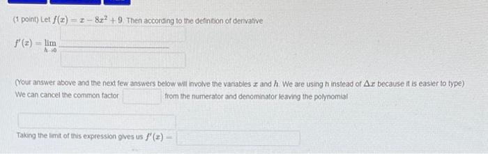 Solved (1 point) Let f(x)=x−8x2+9. Then according to the | Chegg.com