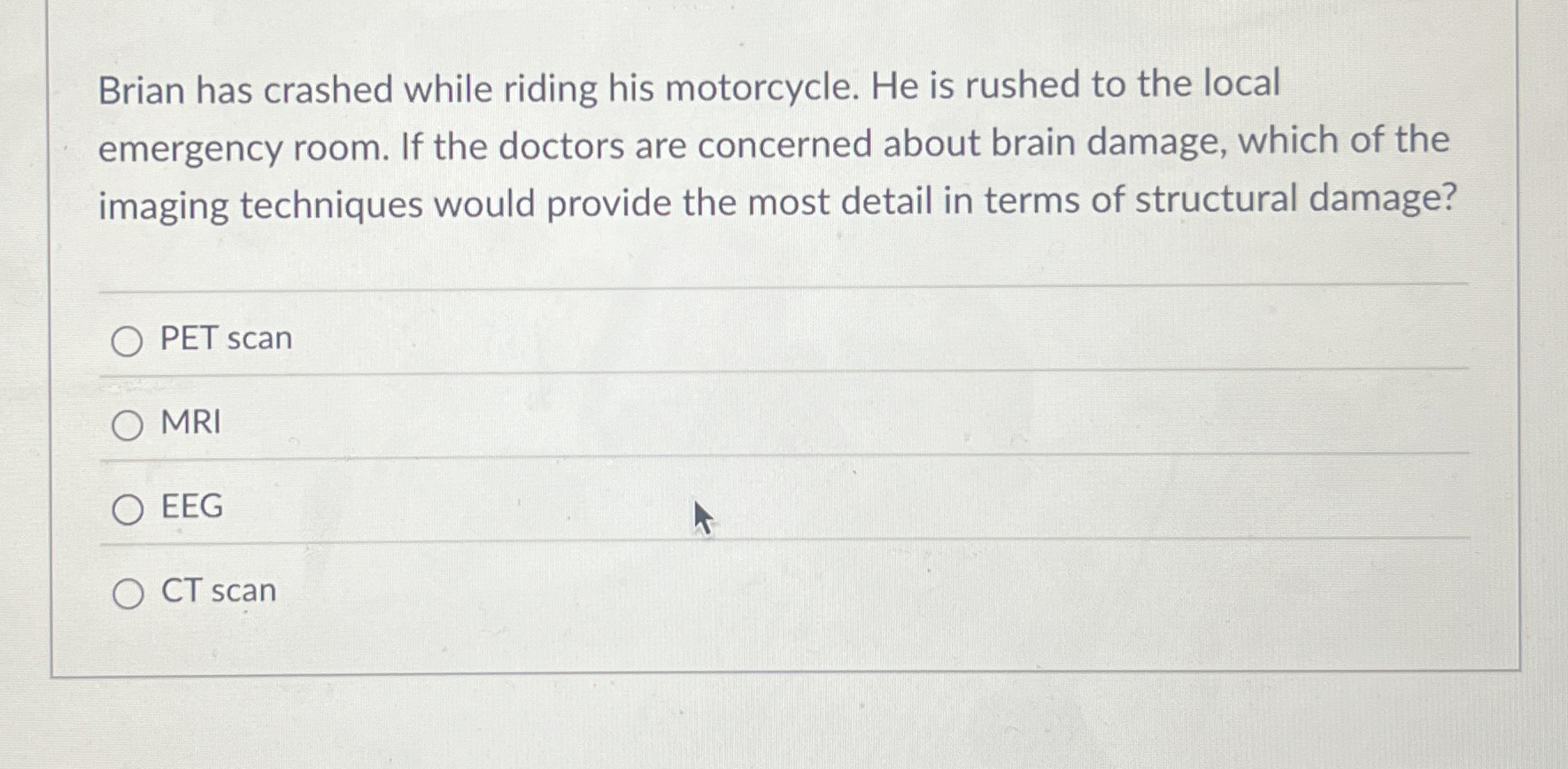 Solved Brian has crashed while riding his motorcycle. He is | Chegg.com